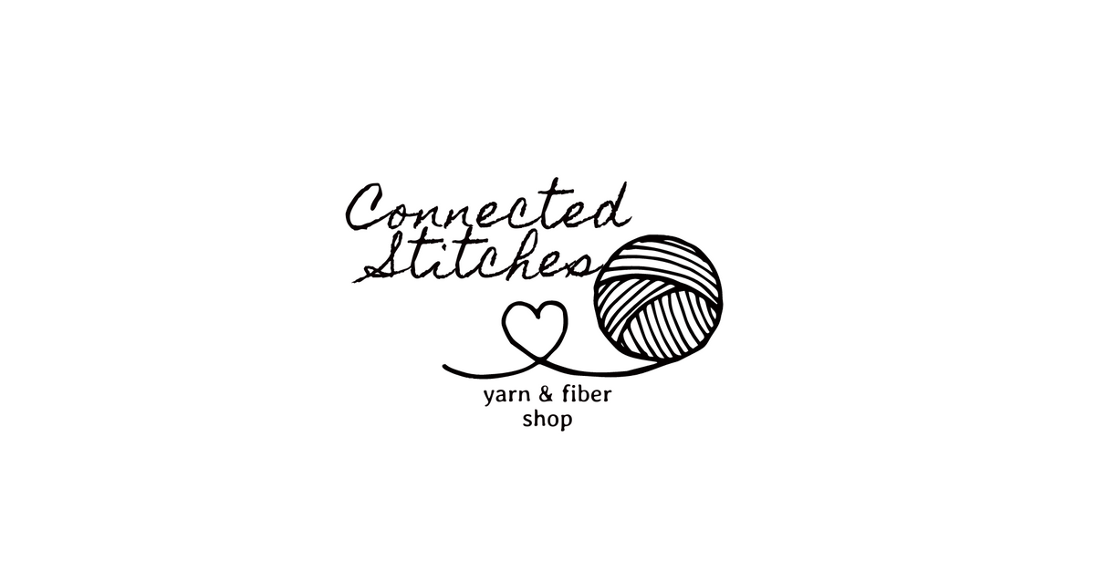 Connected Stitches Yarn & Fiber Shop – Connected Stitches Yarn & Fiber Shop